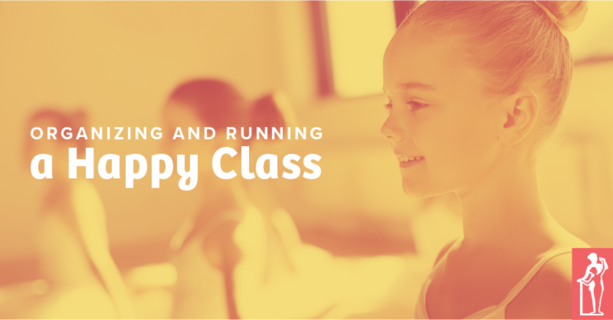 Organizing and Running a "Happy Class" - The Ballet Source - The Ballet ...